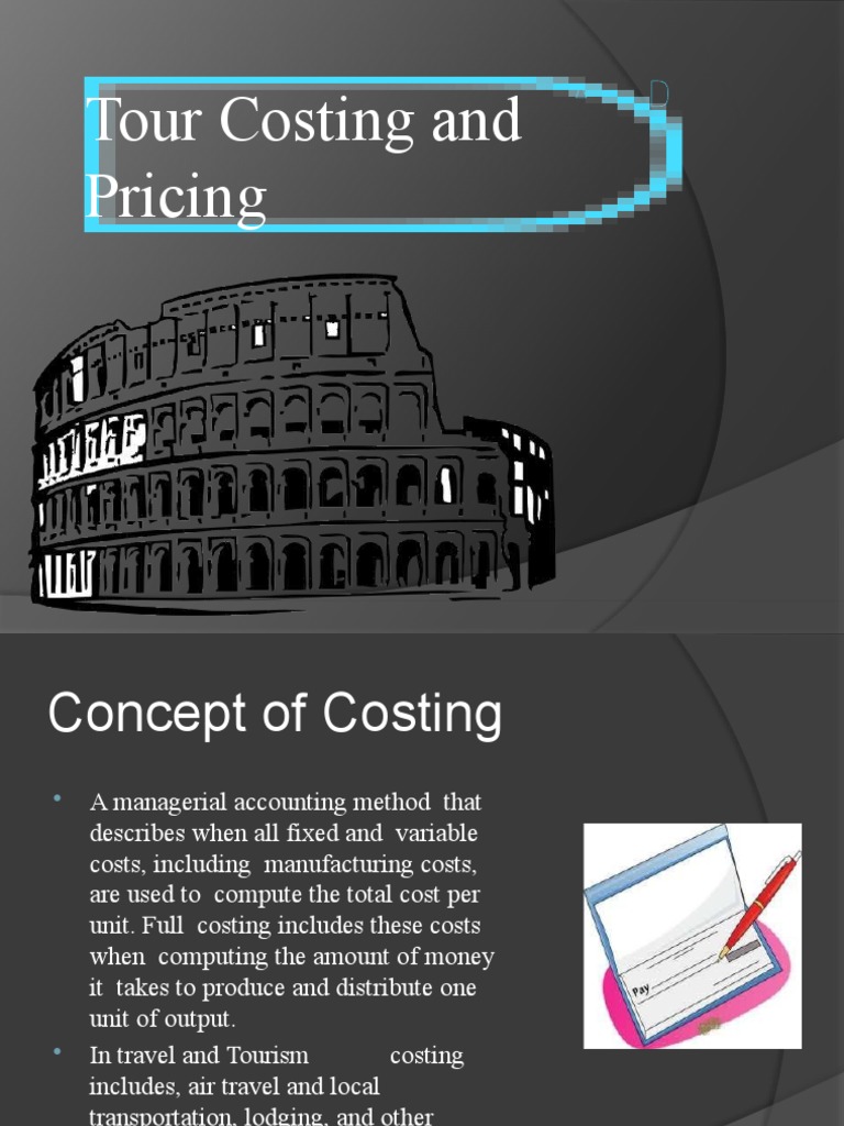 Calculating Tour Costs: A Comprehensive Breakdown of the Factors ...