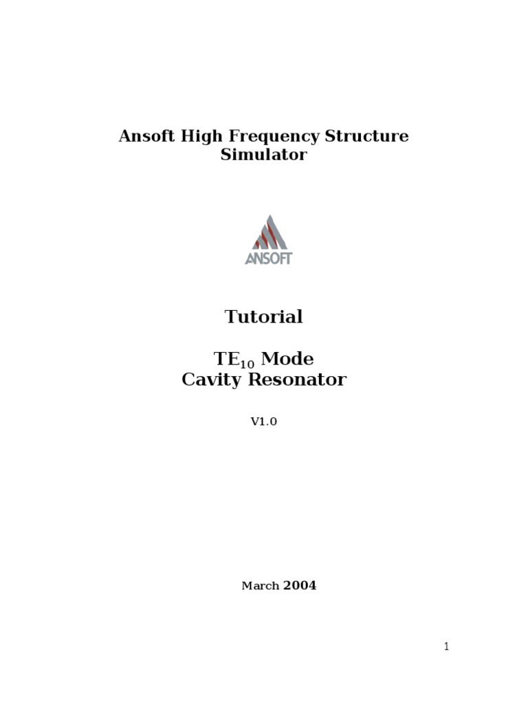 Ansoft High Frequency Structure Simulator: Tutorial TE Mode Cavity ...
