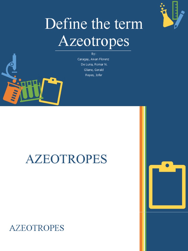 Understanding Azeotropes and Types | PDF | Distillation | Chemistry