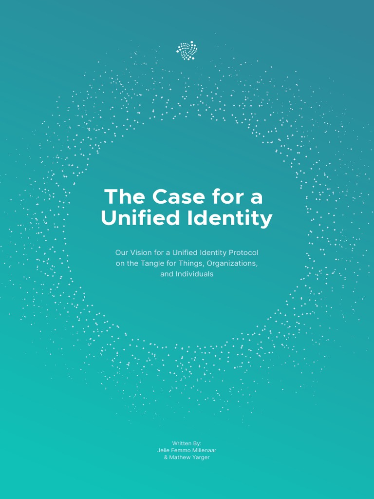 The Case For A Unified Identity | PDF | Internet Of Things | Privacy
