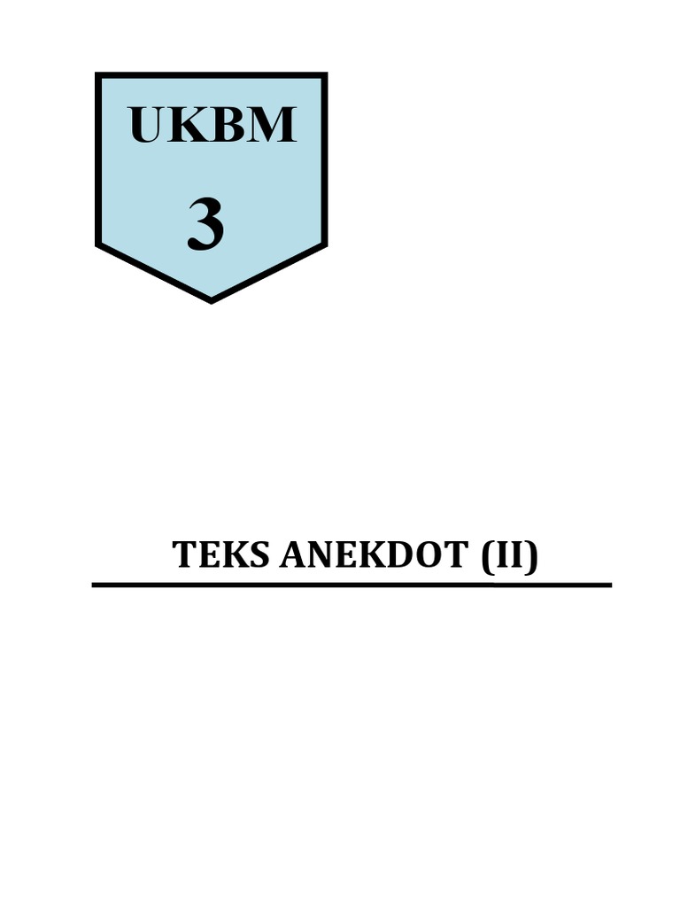 Ukbm 3 Bhs Indo - Teks Anekdot | PDF