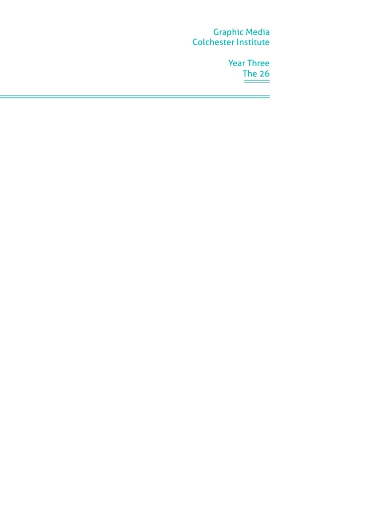 Graphic Media Colchester Institute Year Three The 26 | PDF | Graphics ...