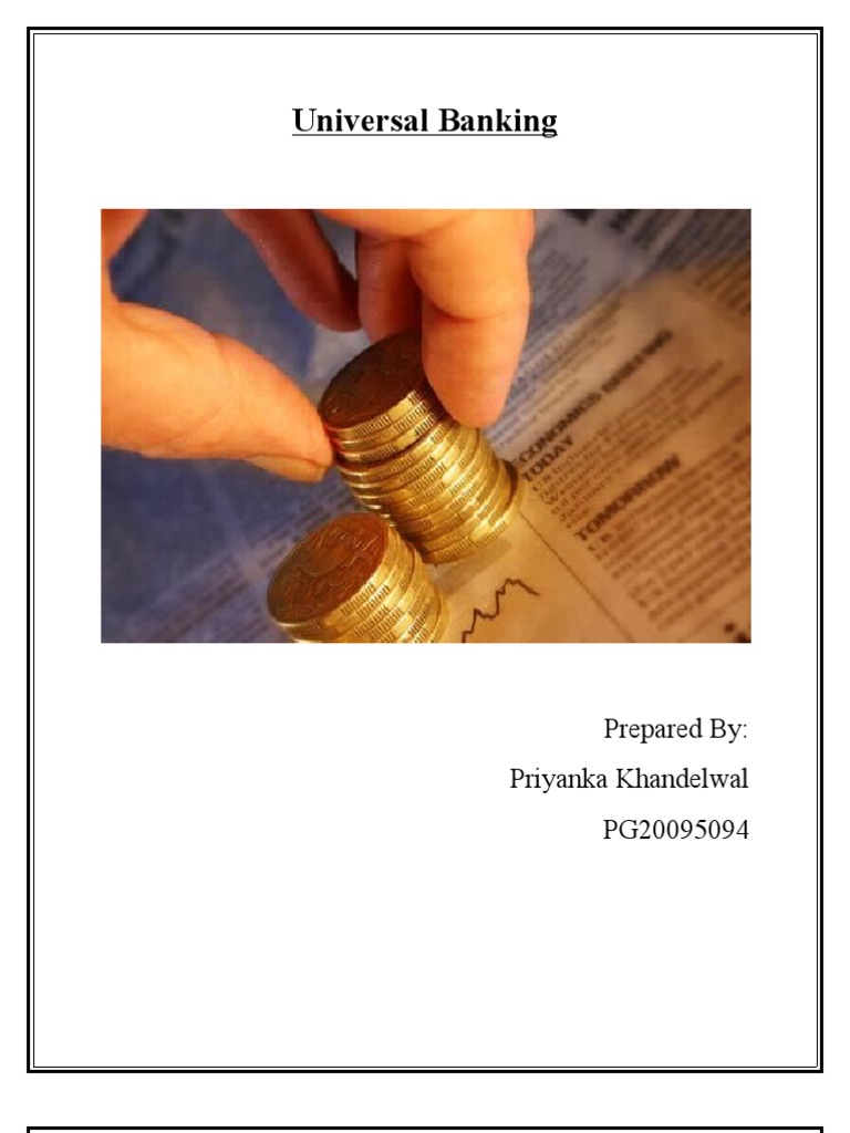 Universal Banking: Prepared By: Priyanka Khandelwal PG20095094 | PDF ...