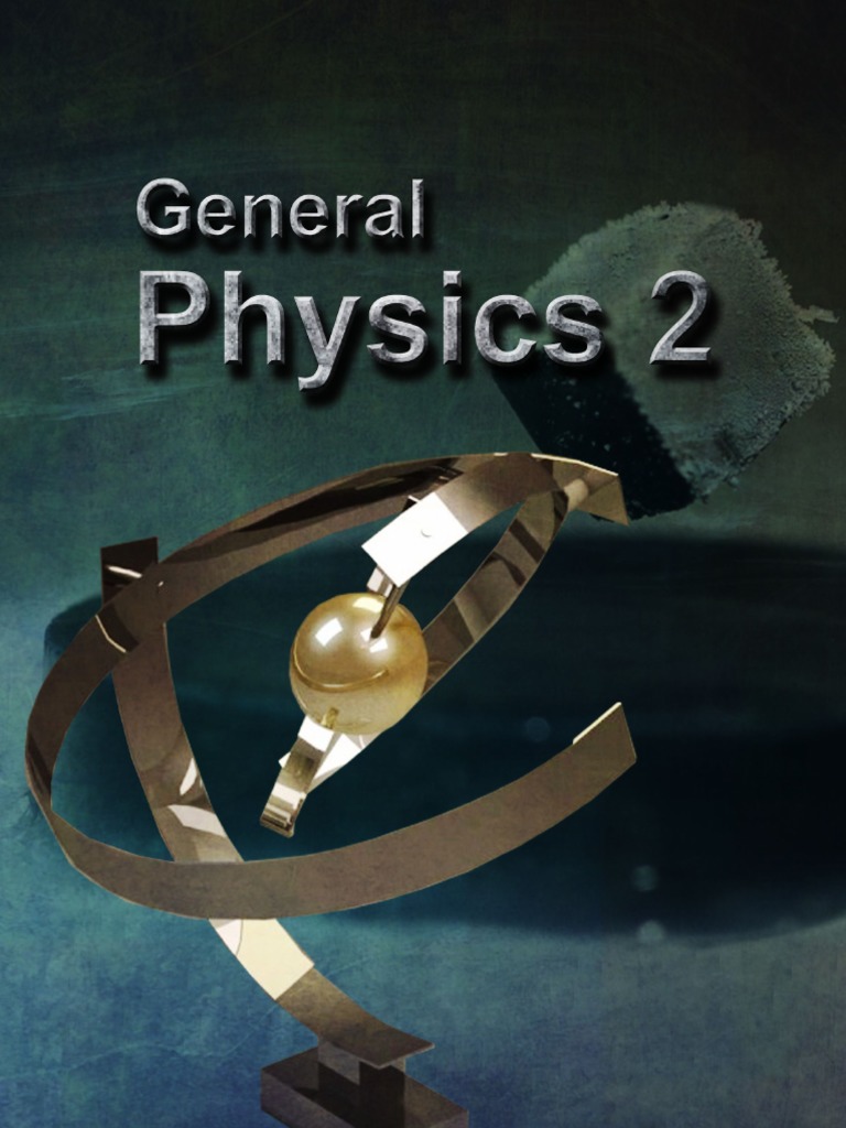 General Physics 2 | PDF | Capacitor | Electric Charge