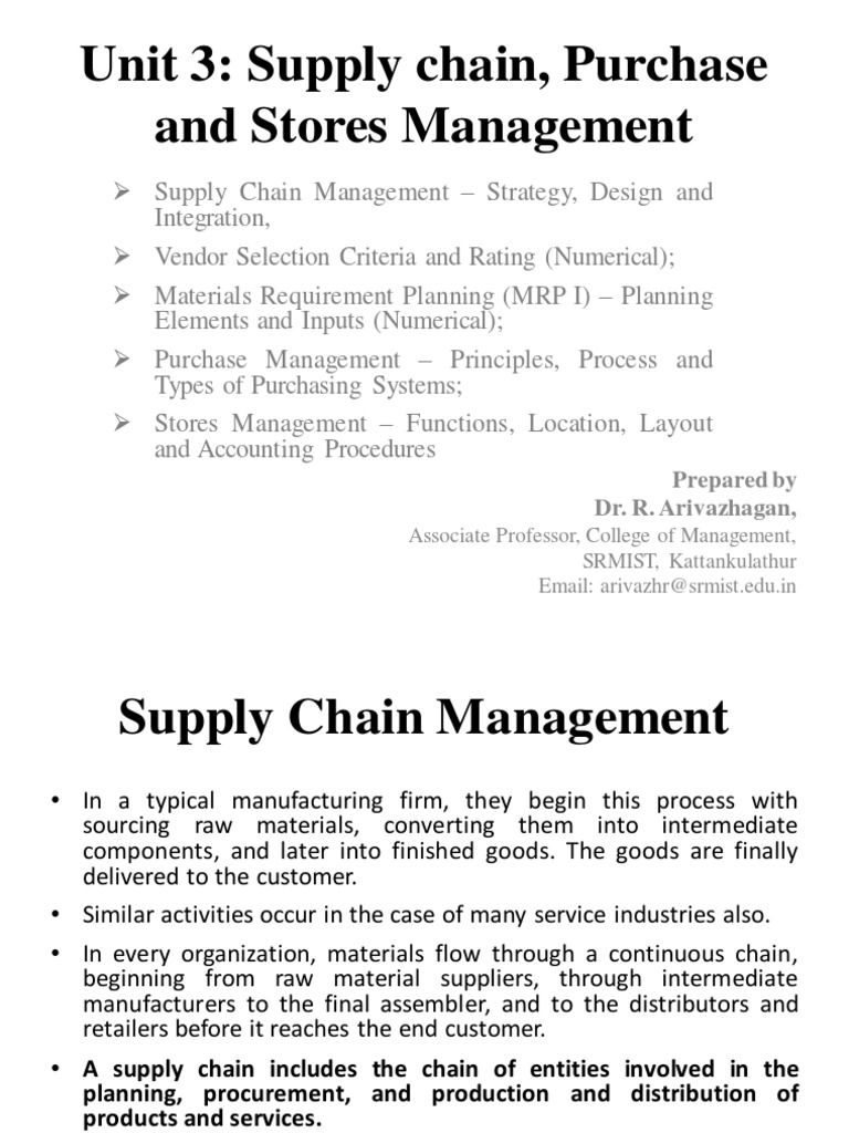 Unit 3: Supply Chain, Purchase and Stores Management: Prepared by Dr. R ...