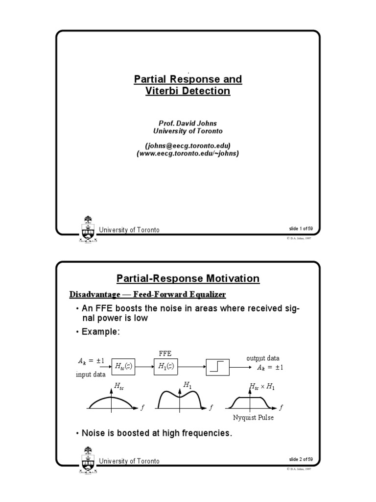 Partial Response and Viterbi Detection: Disadvantage - Feed-Forward ...