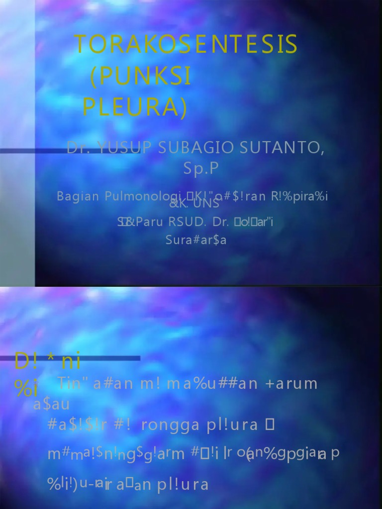 Torakosentesis (Punksi Pleura) : Dr. Yusup Subagio Sutanto, SP.P | PDF