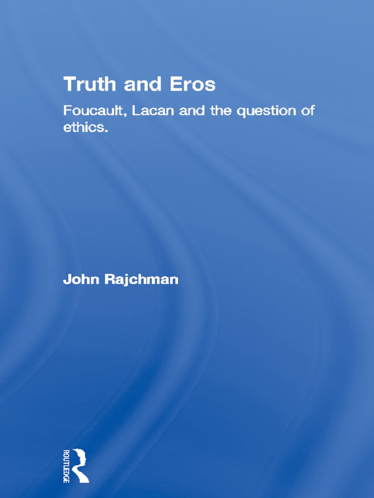 Foucault, Michel - Lacan, Jacques Marie Émile - Rajchman, John - Truth ...