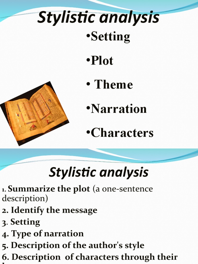 Stylistic Analysis: - Setting - Plot - Theme - Narration - Characters ...