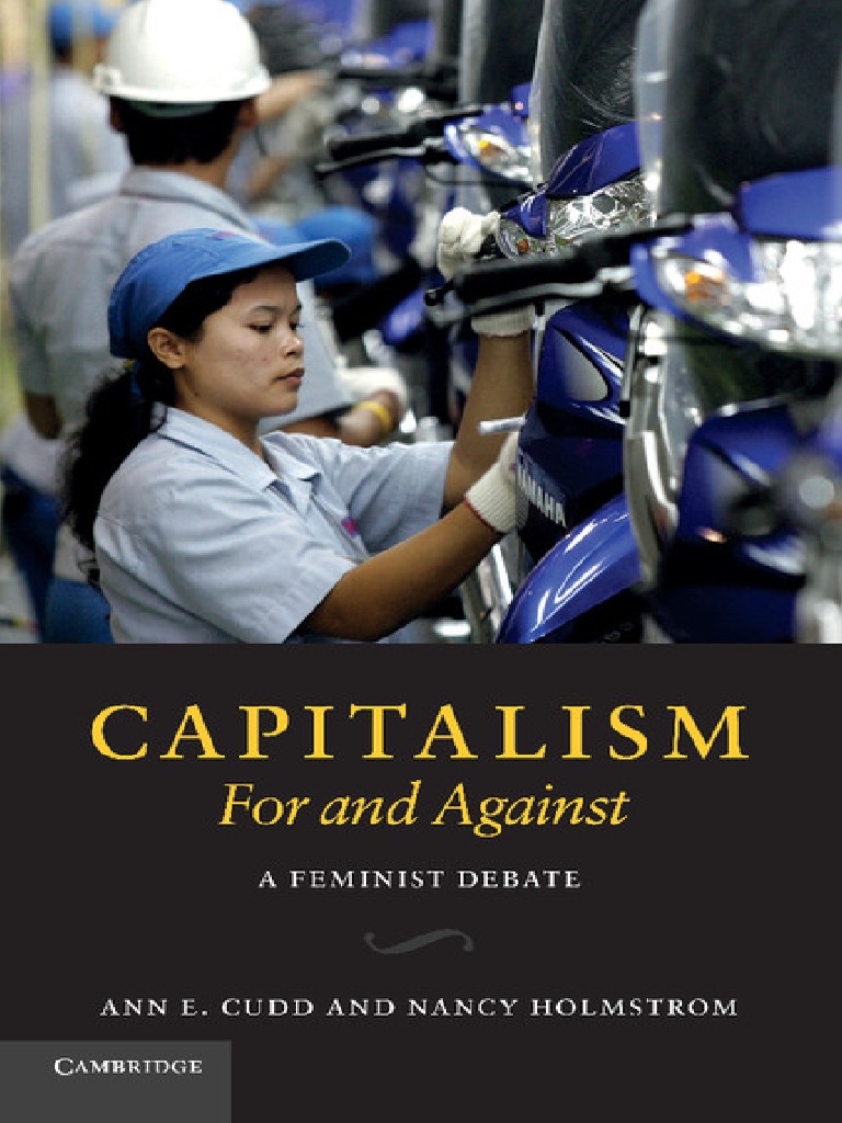 Ann E. Cudd, Nancy Holmstrom - Capitalism, For and Against - A Feminist ...