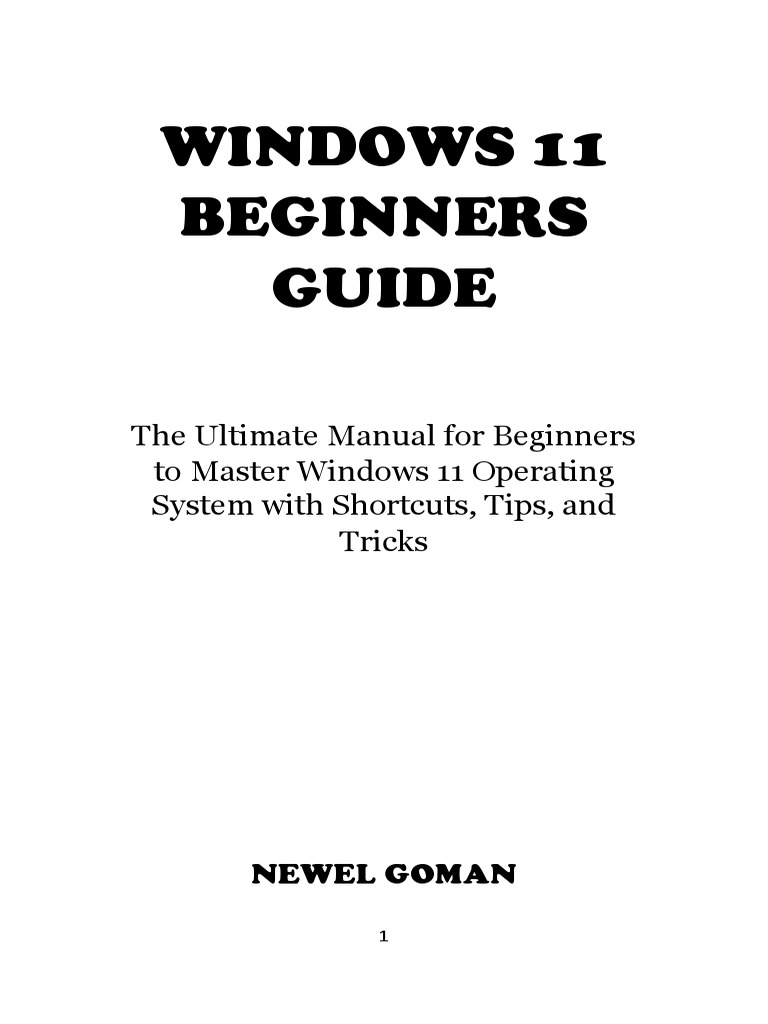 WINDOWS 11 BEGINNERS GUIDE - The Ultimate Manual For Beginners To ...