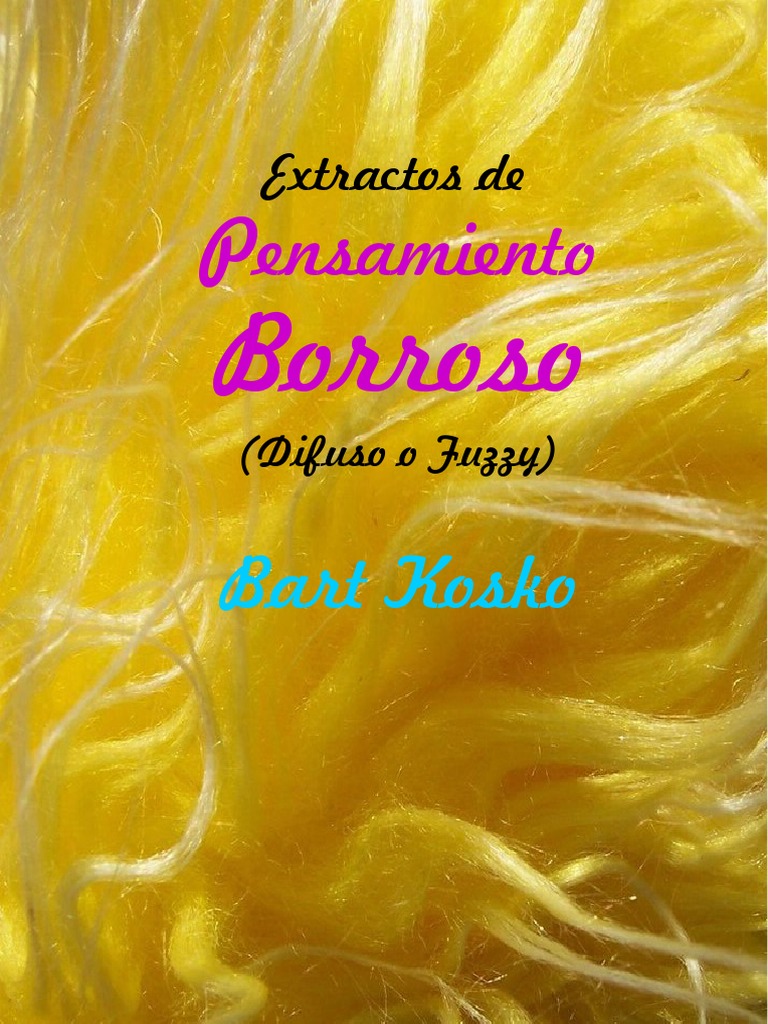 Bart Kosko Pensamiento Borroso Extractos | PDF | Verdad | Teoría