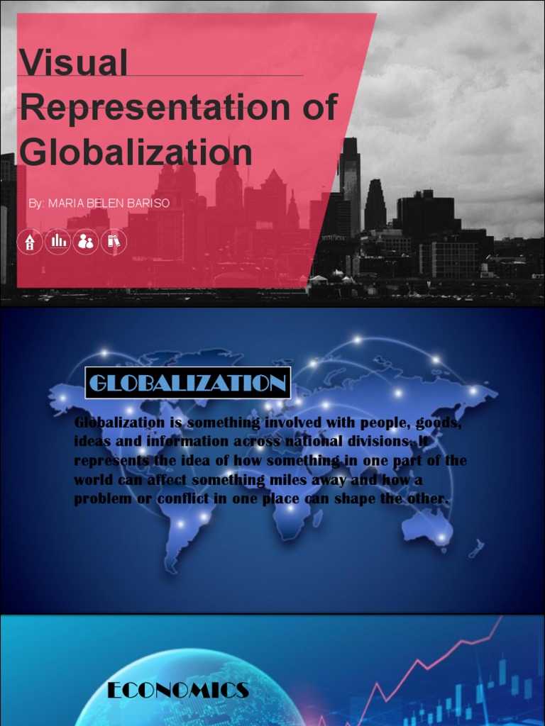 Visual Representation of Globalization: By: Maria Belen Bariso | PDF