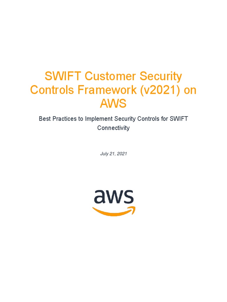 Swift Customer Security Controls Framework Pdf Amazon Web Services Cloud Computing