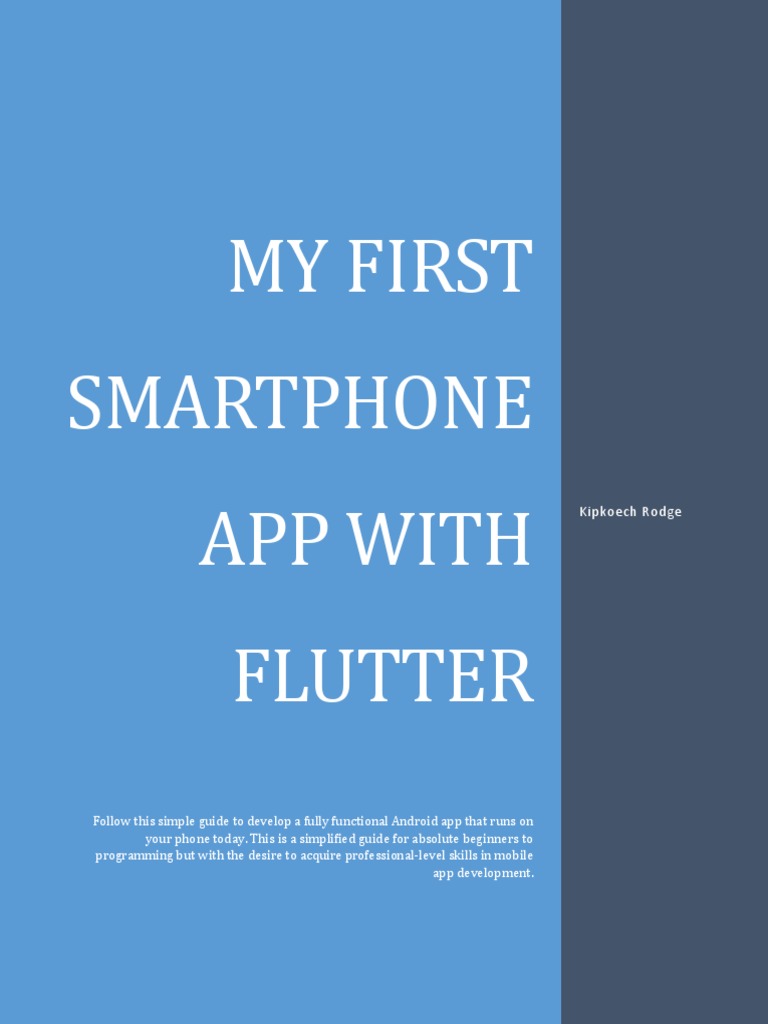 (Guide) MY FIRST SMARTPHONE APP WITH FLUTTER | PDF | Android (Operating System) | Ios