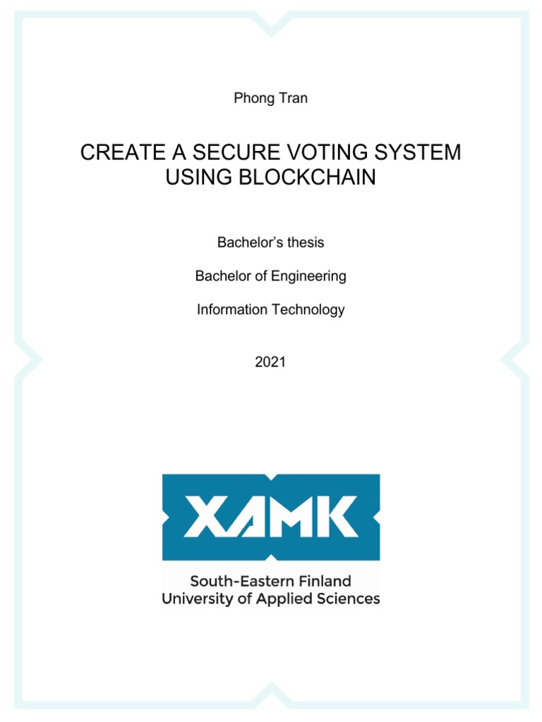 Create A Secure Voting System Using Blockchain: Phong Tran | PDF | Java Script | Software ...