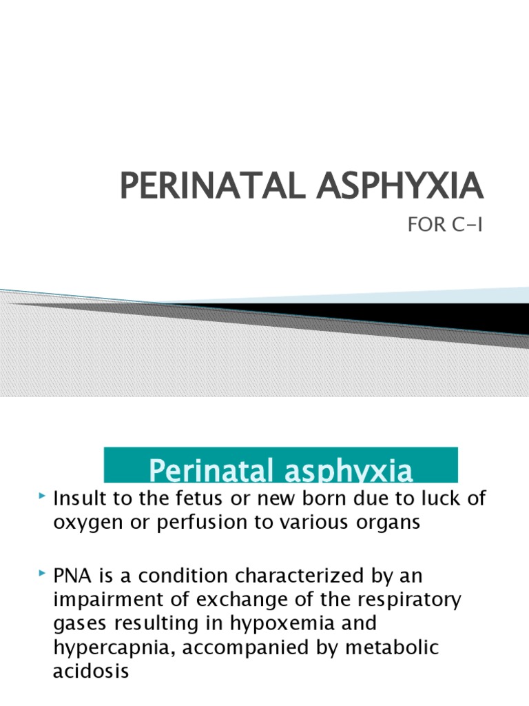 Perinatal Asphyxia: For C-I | PDF | Hypoxia (Medical) | Diseases And ...