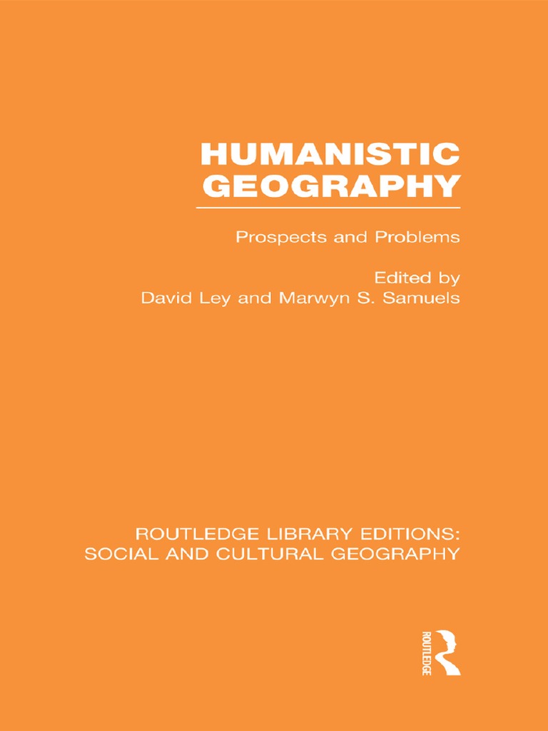 (RLE Social & Cultural Geography) David Ley, Marwyn S. Samuels (Eds ...