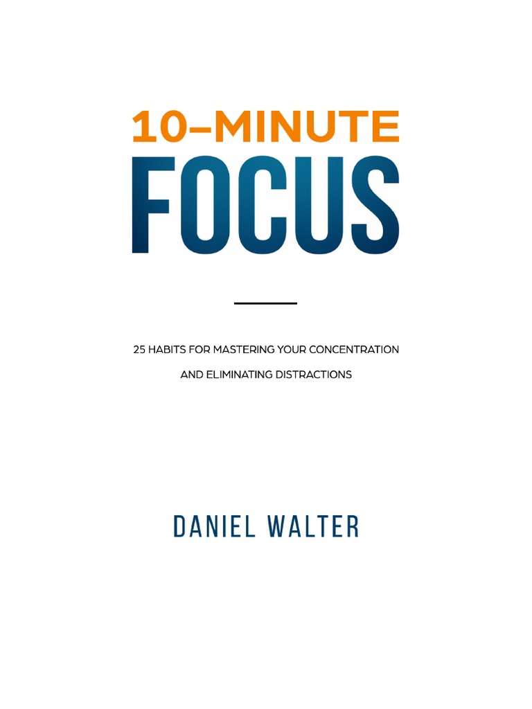 10 Minute Focus by Daniel Walter | PDF | Attention | Chair
