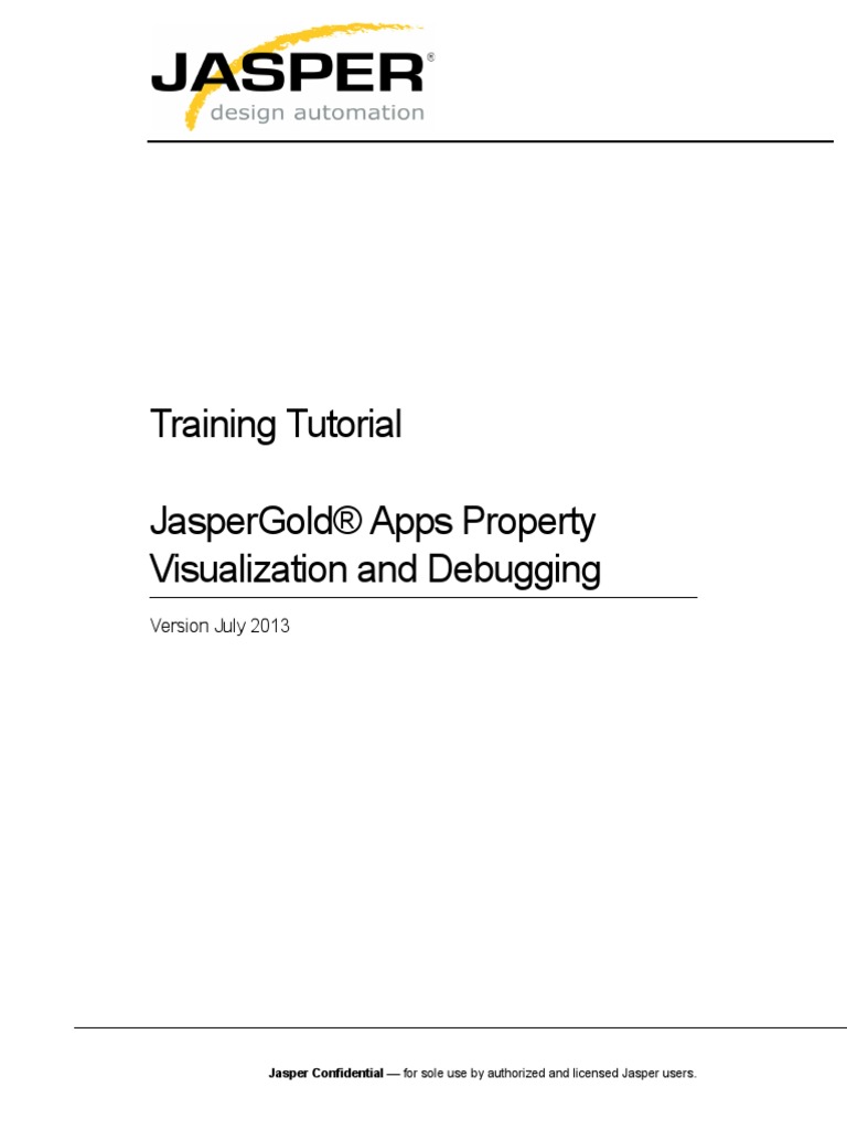 Training Tutorial Jaspergold® Apps Property Visualization and Debugging ... Training Tutorial Jaspergold® Apps Property Visualization and Debugging ...