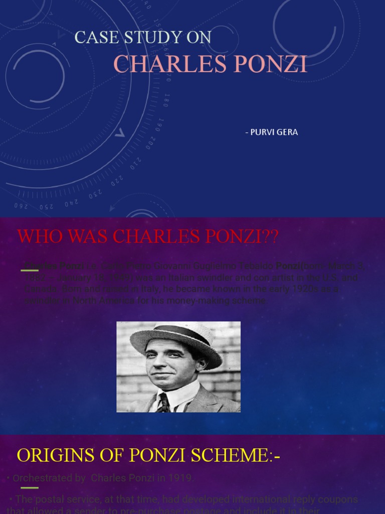 Case Study On Charles Ponzi | PDF | Ponzi Scheme | Financial Economics
