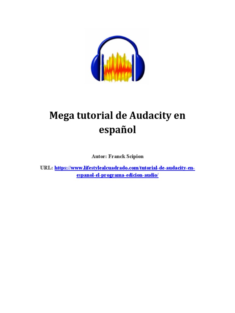 Mega Tutorial de Audacity en Español | PDF | Podcast | Archivo de computadora