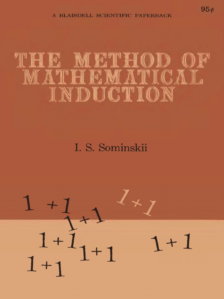 The - Method.of - Mathematical.induction Sominskii 1961 | Download Free PDF | Metalogic ...