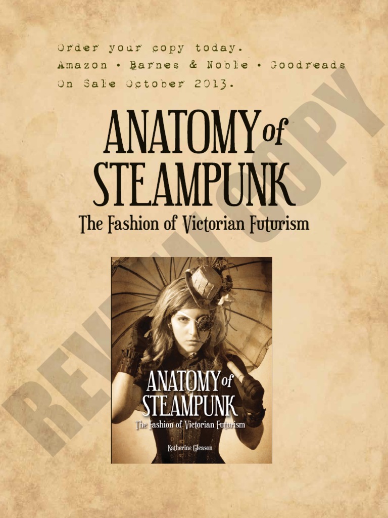 Anatomy of Steampunk The Fashion of Victorian Futurism by Katherine ...