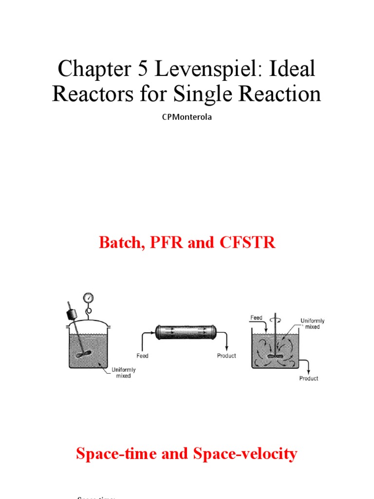 Chapter 5 Levenspiel: Ideal Reactors For Single Reaction: Cpmonterola | PDF
