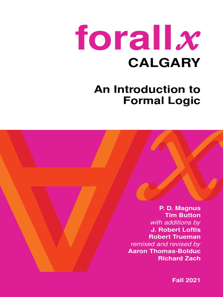 Magnus2021-Forall X - An Introduction To Formal Logic | PDF | Argument | Logical Consequence