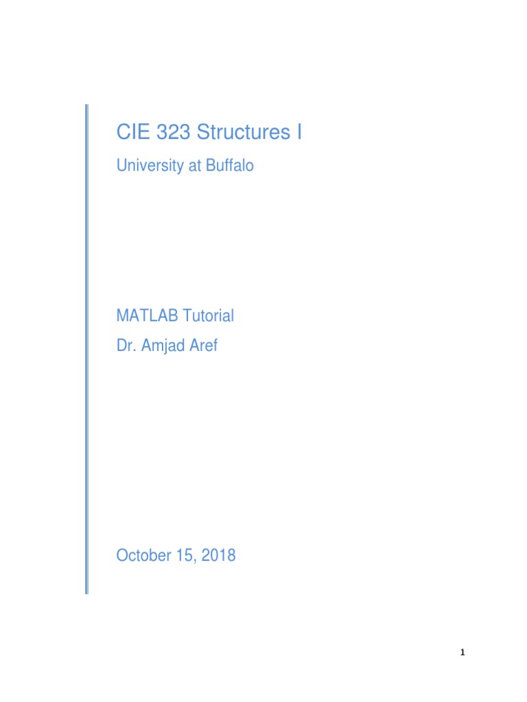 Matlab Tutorial - CIE323 - 2018 | PDF | Matrix (Mathematics) | Matlab Matlab Tutorial - CIE323 - 2018 | PDF | Matrix (Mathematics) | Matlab