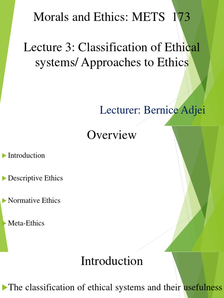 Classification of Ethical Systems: A Lecture on Descriptive, Normative ...
