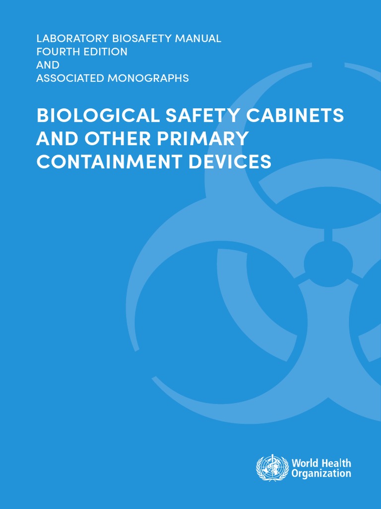 Laboratory Biosafety Manual 4ed - Biological Safety Cabinets | PDF