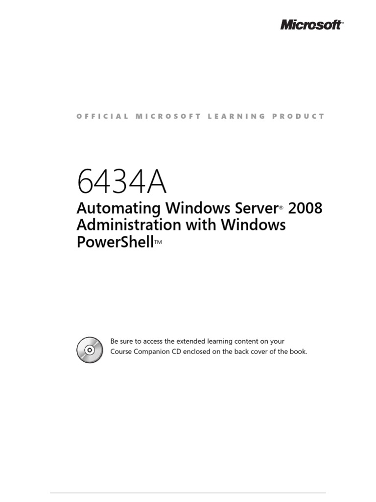6434 Automating Windows Server 2008 Administration With Windows ...