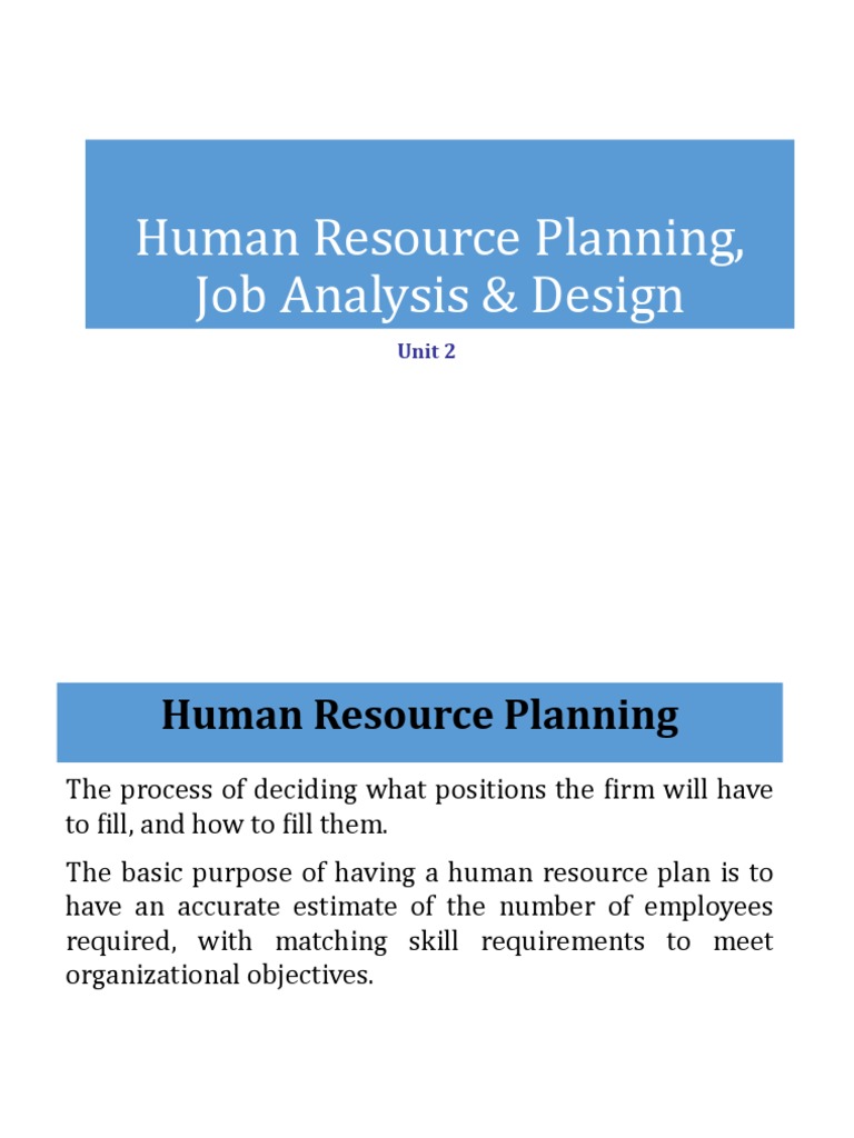 Human Resource Planning, Job Analysis & Design: Unit 2 | PDF | Human ...
