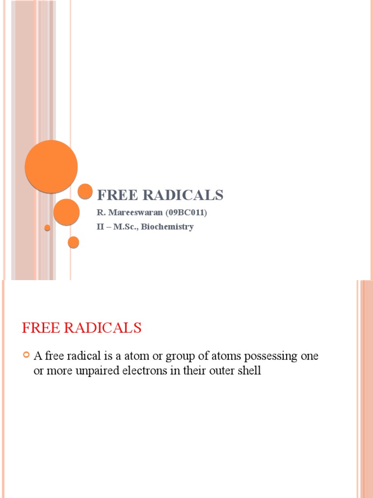 Free Radicals: R. Mareeswaran (09BC011) II - M.SC., Biochemistry | PDF ...