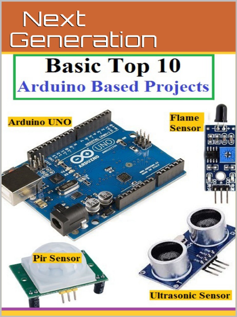 Basic Top 10 Arduino Based Projects - 10 Arduino Projects | PDF ... Basic Top 10 Arduino Based Projects - 10 Arduino Projects | PDF ...