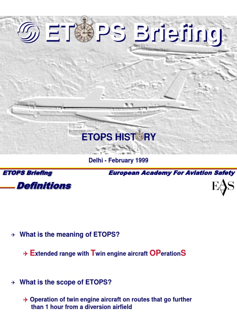 Etops Briefing History 1999 | PDF | Aviation Safety | Aviation