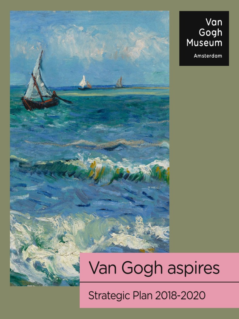 Van Gogh Museum Strategic Plan 2018 2020 en | PDF | Museum