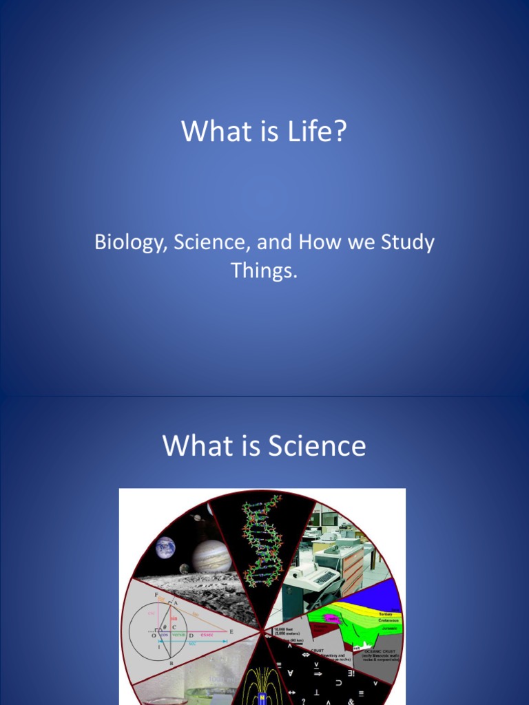 What Is Life?: Biology, Science, and How We Study Things | PDF | Life ...