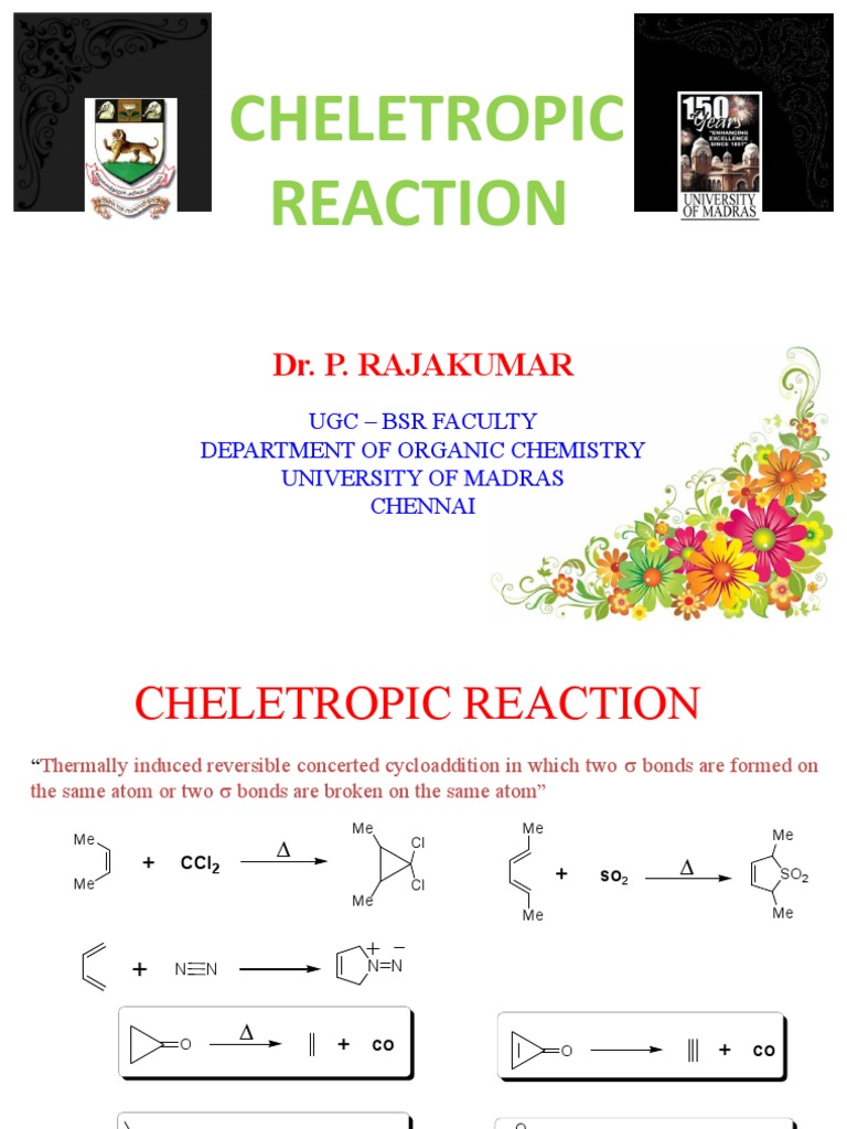 Cheletropic Reaction: Dr. P. Rajakumar | PDF | Organic Chemistry ...