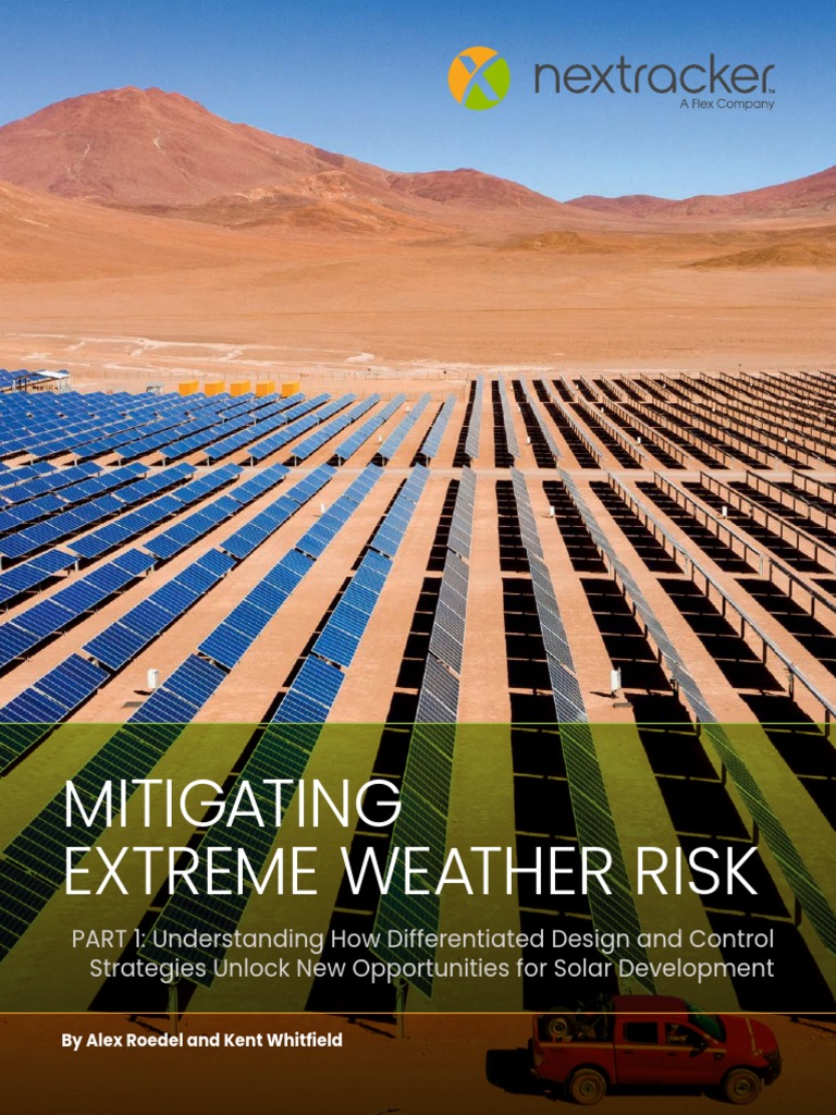 Nextracker White Paper Mitigating Extreme Weather Risk Part 1 | PDF ...