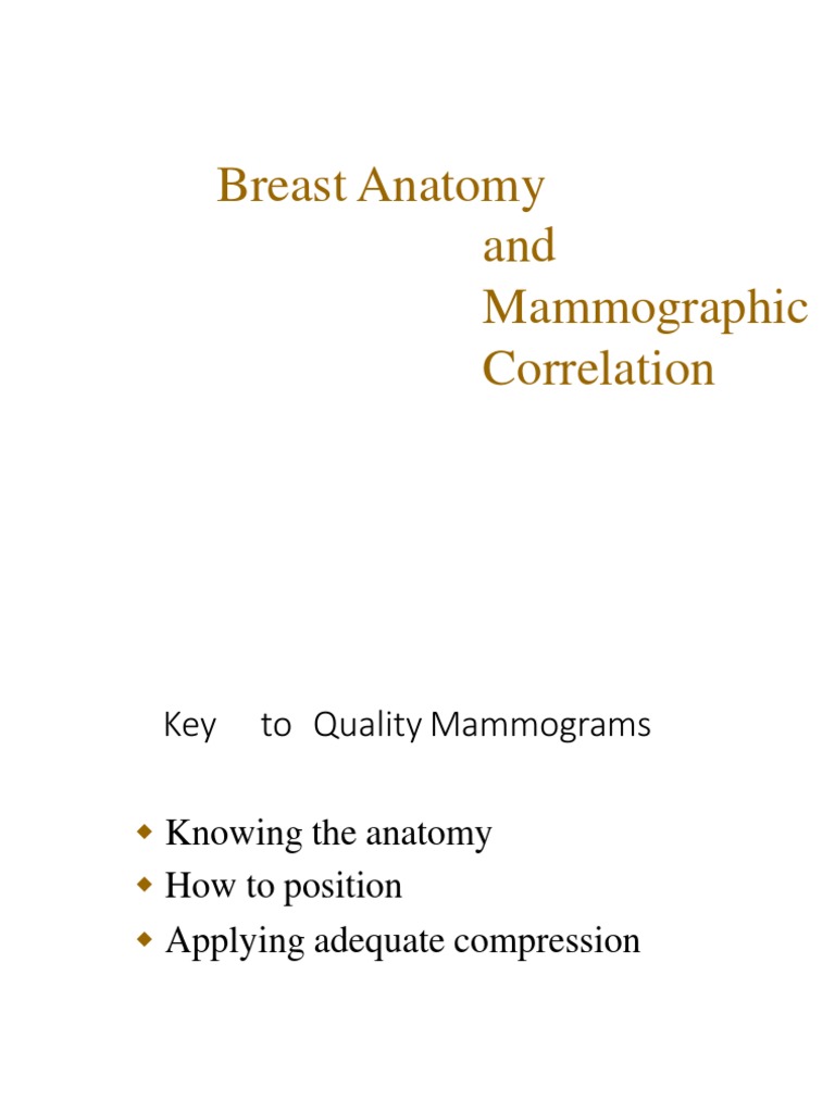 Module 1 - Breast Anatomy and Mammographic Correlation | PDF | Breast ...
