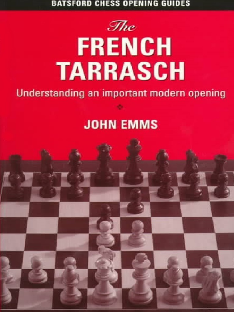 The French Tarrasch Understanding An Important Modern Opening by John ...