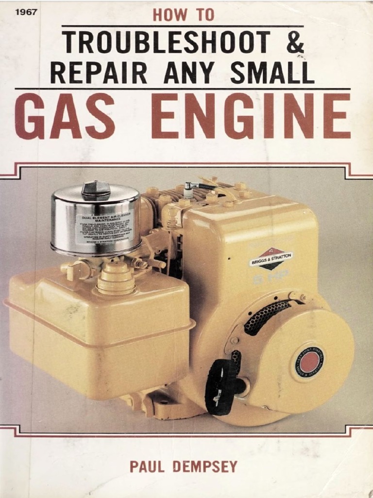 How To Troubleshoot and Repair Any Small Gas Engine | PDF | Internal ...