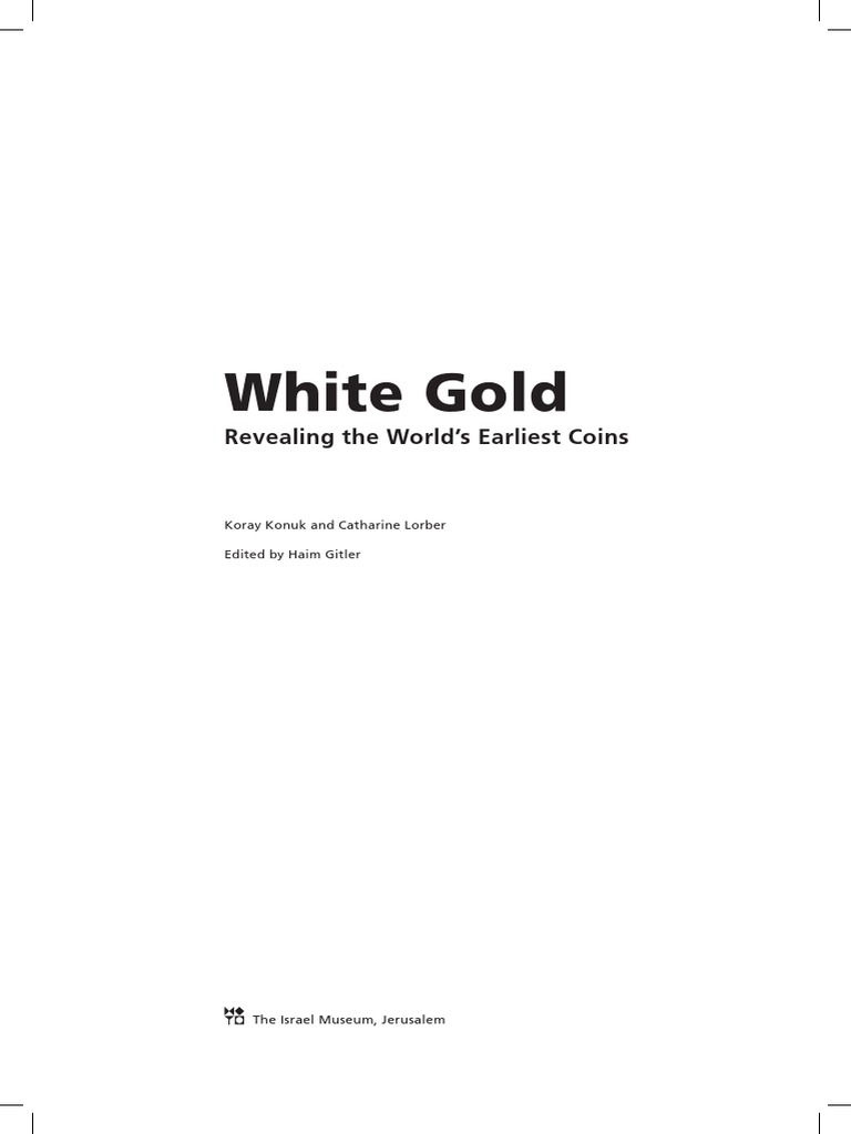 White Gold Revealing The World's Earliest Coins | PDF | Coins | Foreign ...