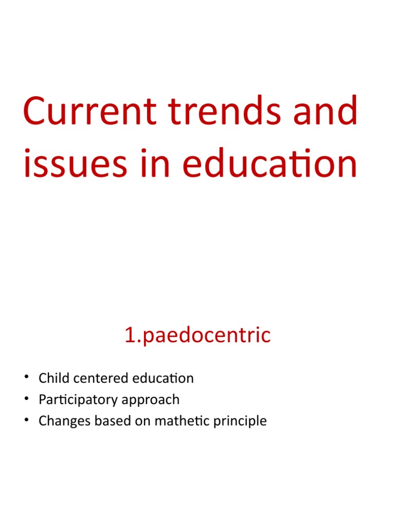 Current Trends and Issues in Education | PDF | Teachers | Nursing