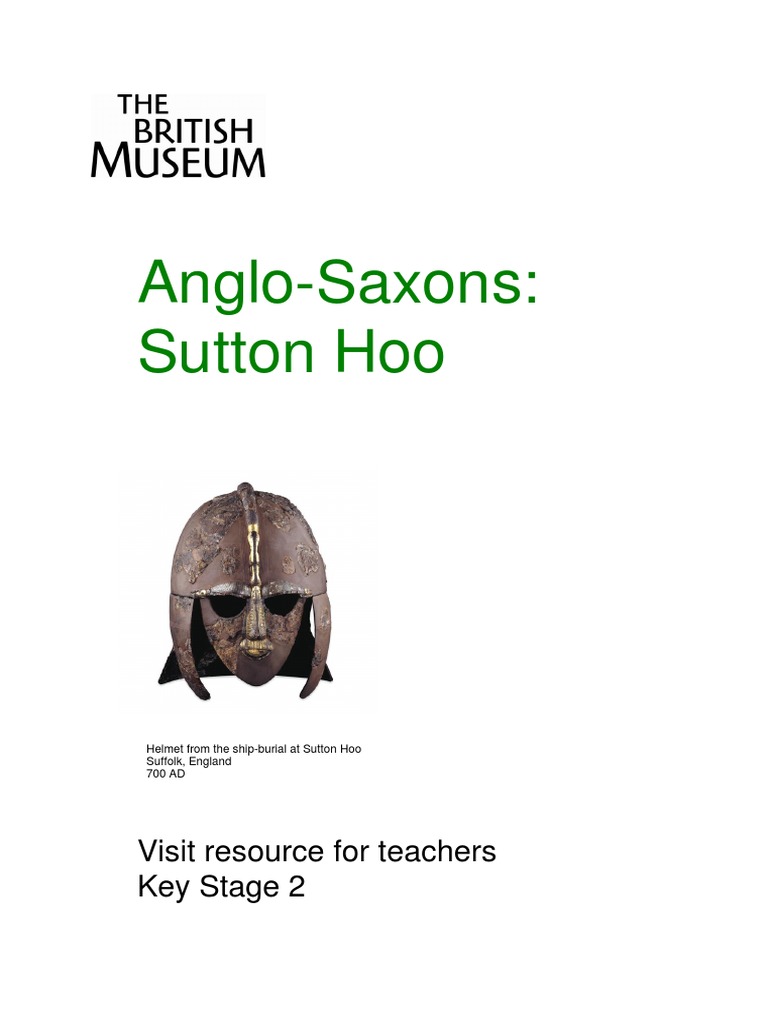 Anglo-Saxons: Sutton Hoo: Visit Resource For Teachers Key Stage 2 | PDF ...
