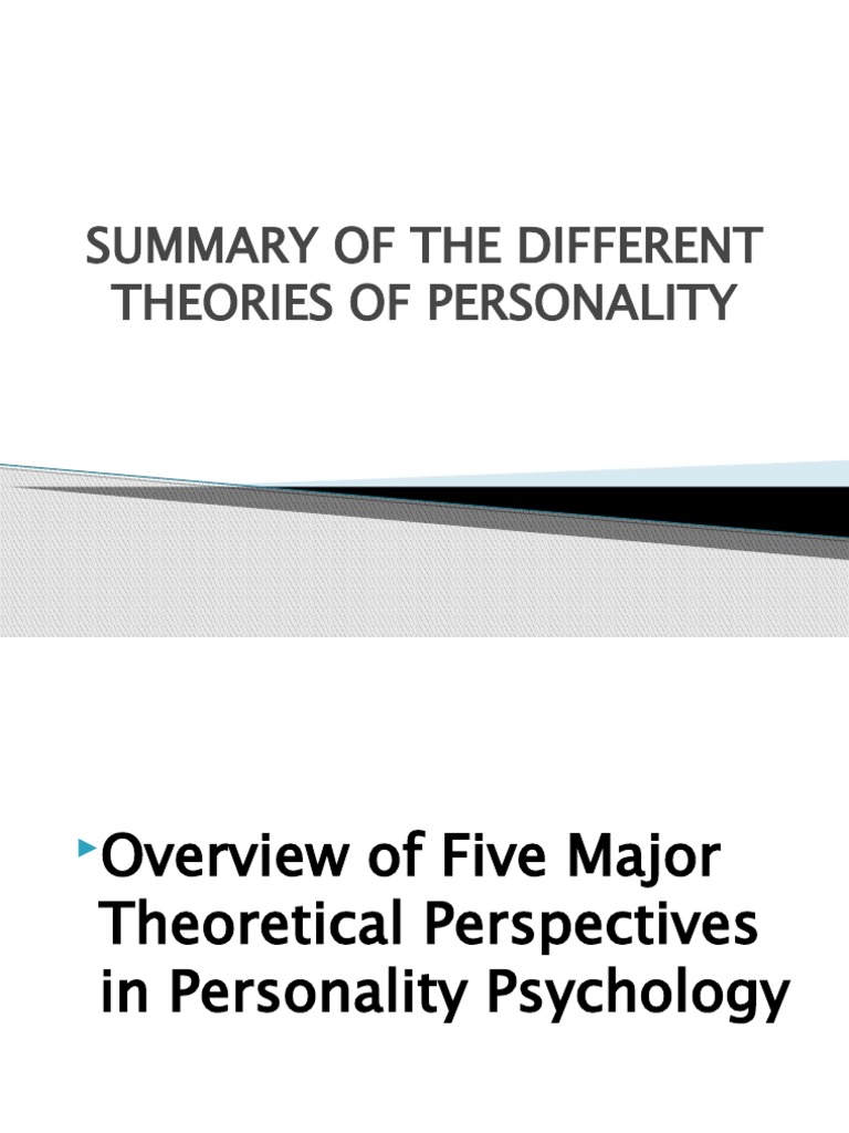 Summary of The Different Theories of Personality | PDF | Unconscious ...