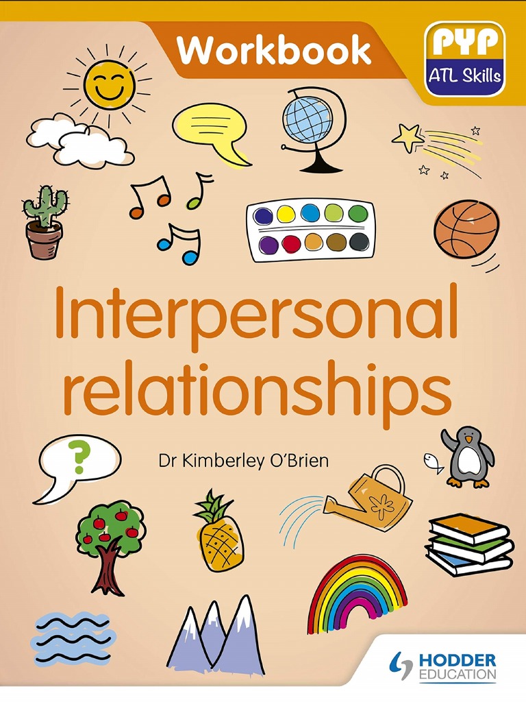 Interpersonal Relationships PYP Workbook | PDF | Psychological Concepts ...